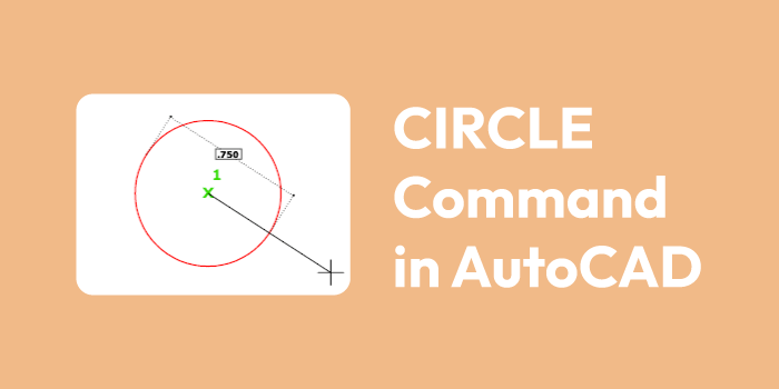 CIRCLE Command in AutoCAD - WonderCAD